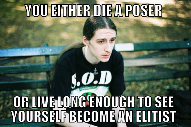Quit Your Bitching: Metal Elitists are the Reason Your Precious Genre ...